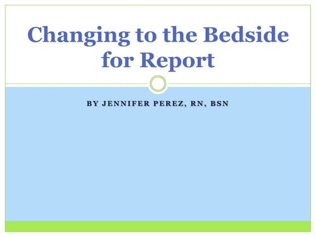 Bedside report | PPTX | Parenting Babies and Toddlers | Parenting