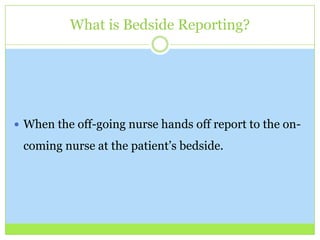 Bedside report | PPTX