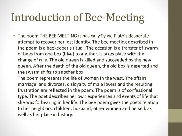 Bee meeting by salvia plath | PPTX