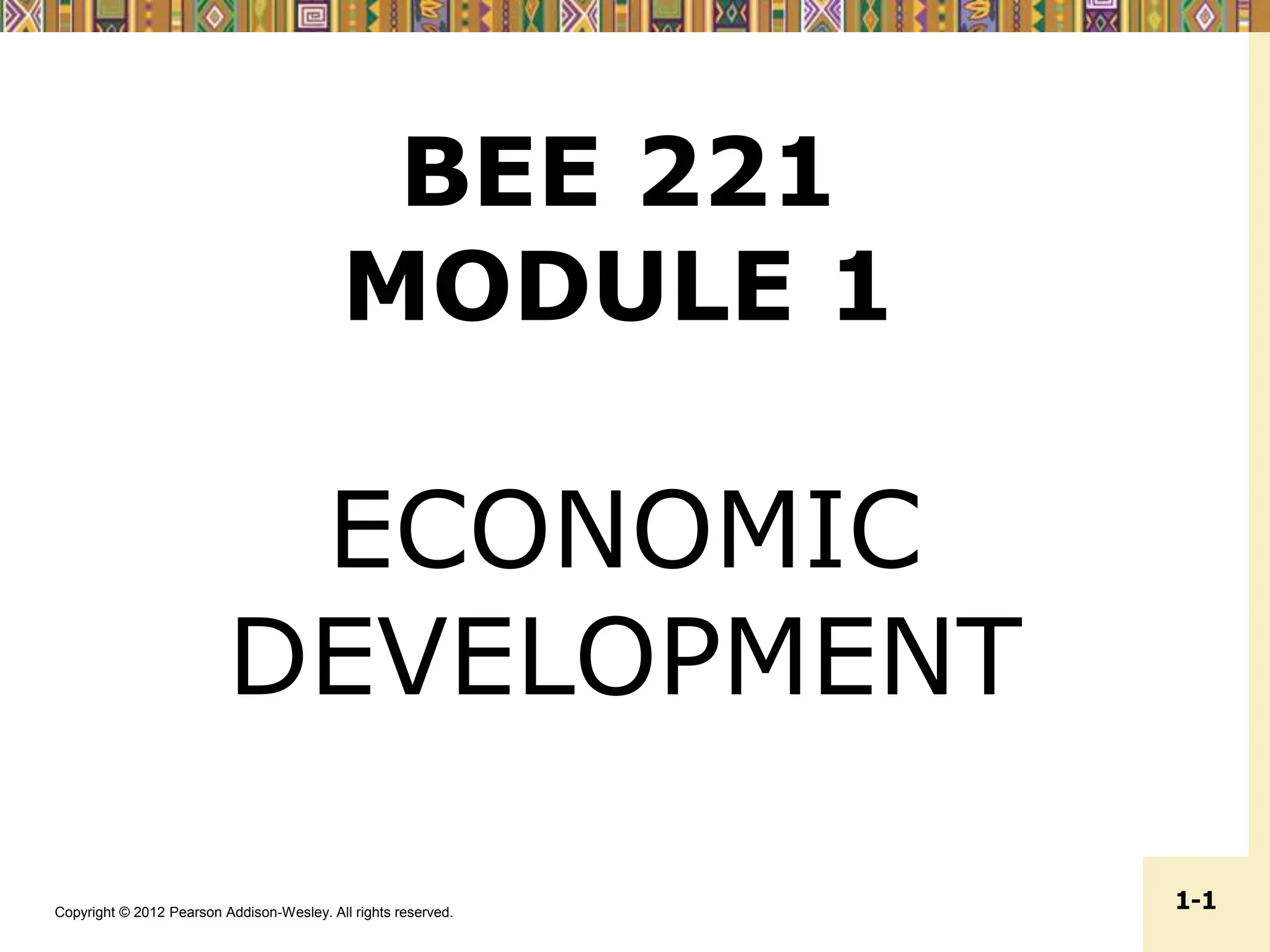BEE 221-Economic_Development-M1-TodaroSmith -ch1&2.ppt | Economy | Business and Finance