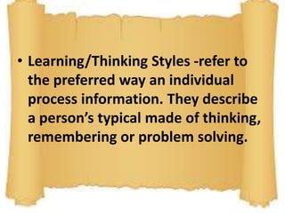 LEARNING/THINKING STYLES IN MULTIPLE INTELLIGENCE | PPTX