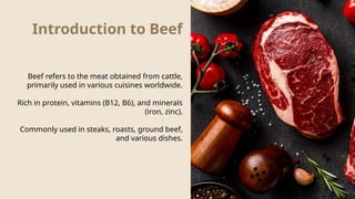 Beef: Nutritional Value, Processing, and Its Role in Food Engineering | PPTX