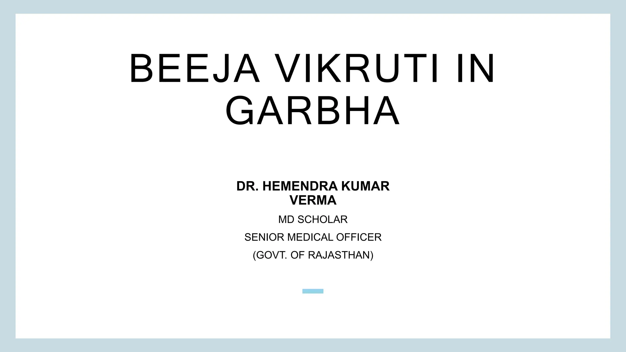 Beeja Vikruti In Garbha.pptx Made By Dr. Hemendra Kumar Verma | PPTX