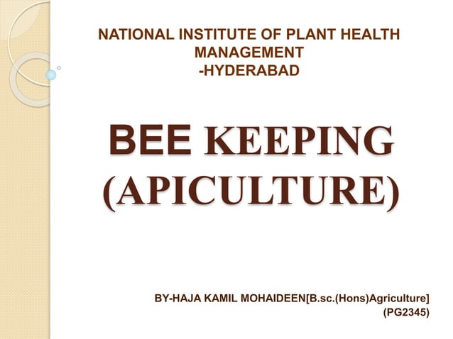 Presentation on Bee Keeping & Apiculture. | PPTX
