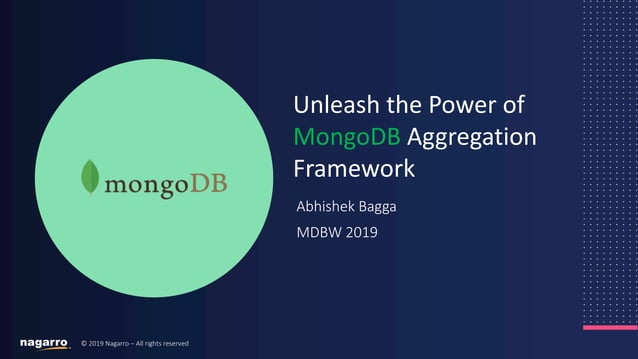 MongoDB World 2019: Unleash the Power of the MongoDB Aggregation ...