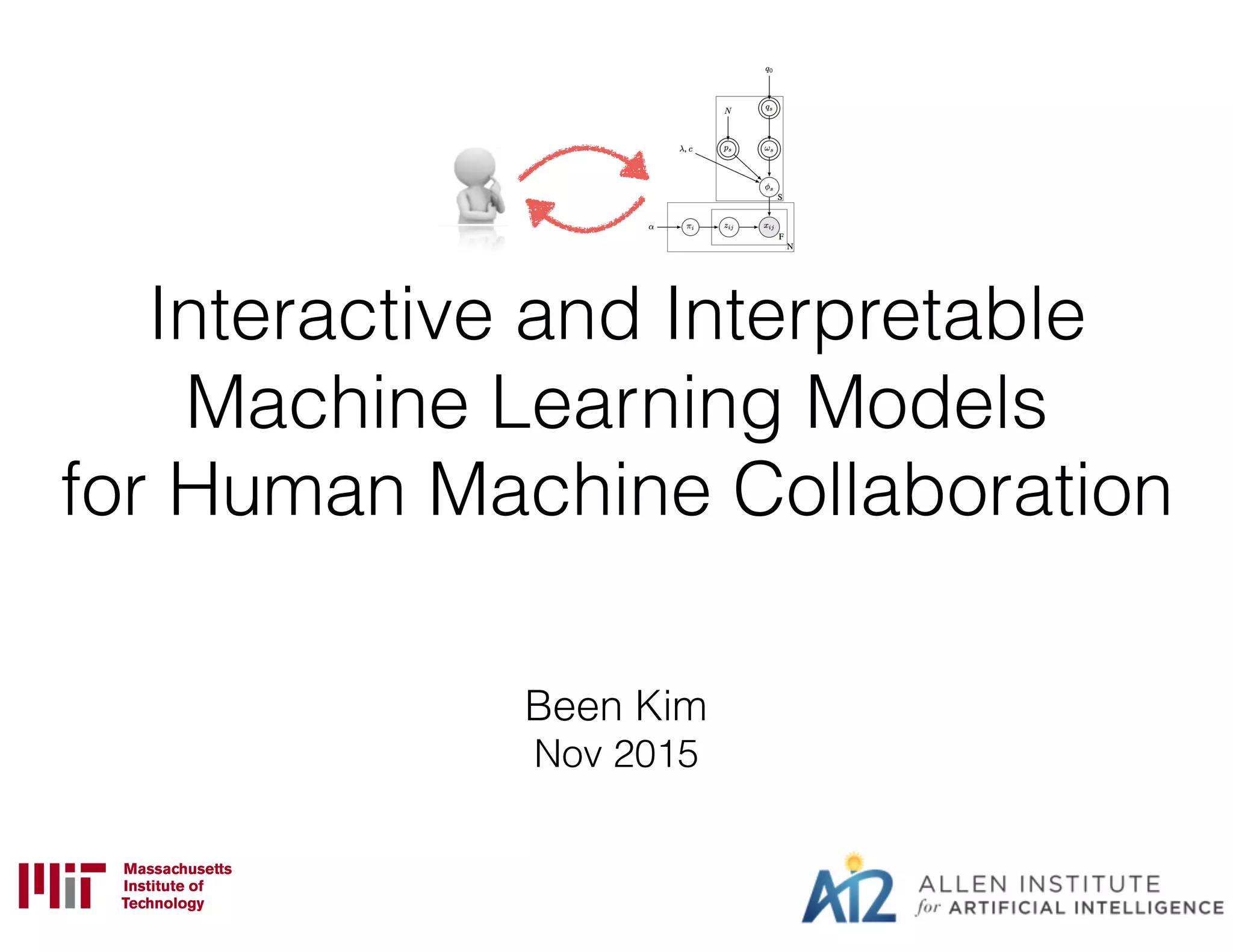 Been Kim - Interpretable machine learning, Nov 2015 | PDF | Artificial ...