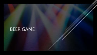 BEER_GAME 2.pptx