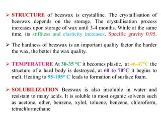 Beeswax properties and composition | PPTX