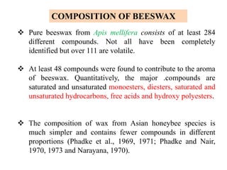 Beeswax properties and composition | PPTX