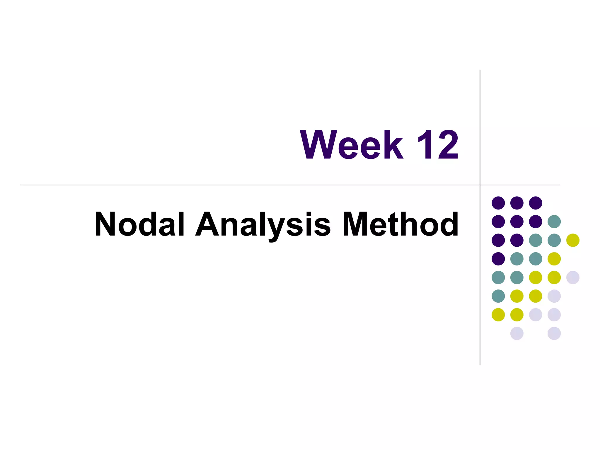 BEF 12403 - Week 12 - Nodal Analysis Method.ppt