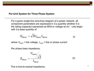 BEF 23803 - Lecture 14 - Per Unit Analysis of Three Phase System.ppt