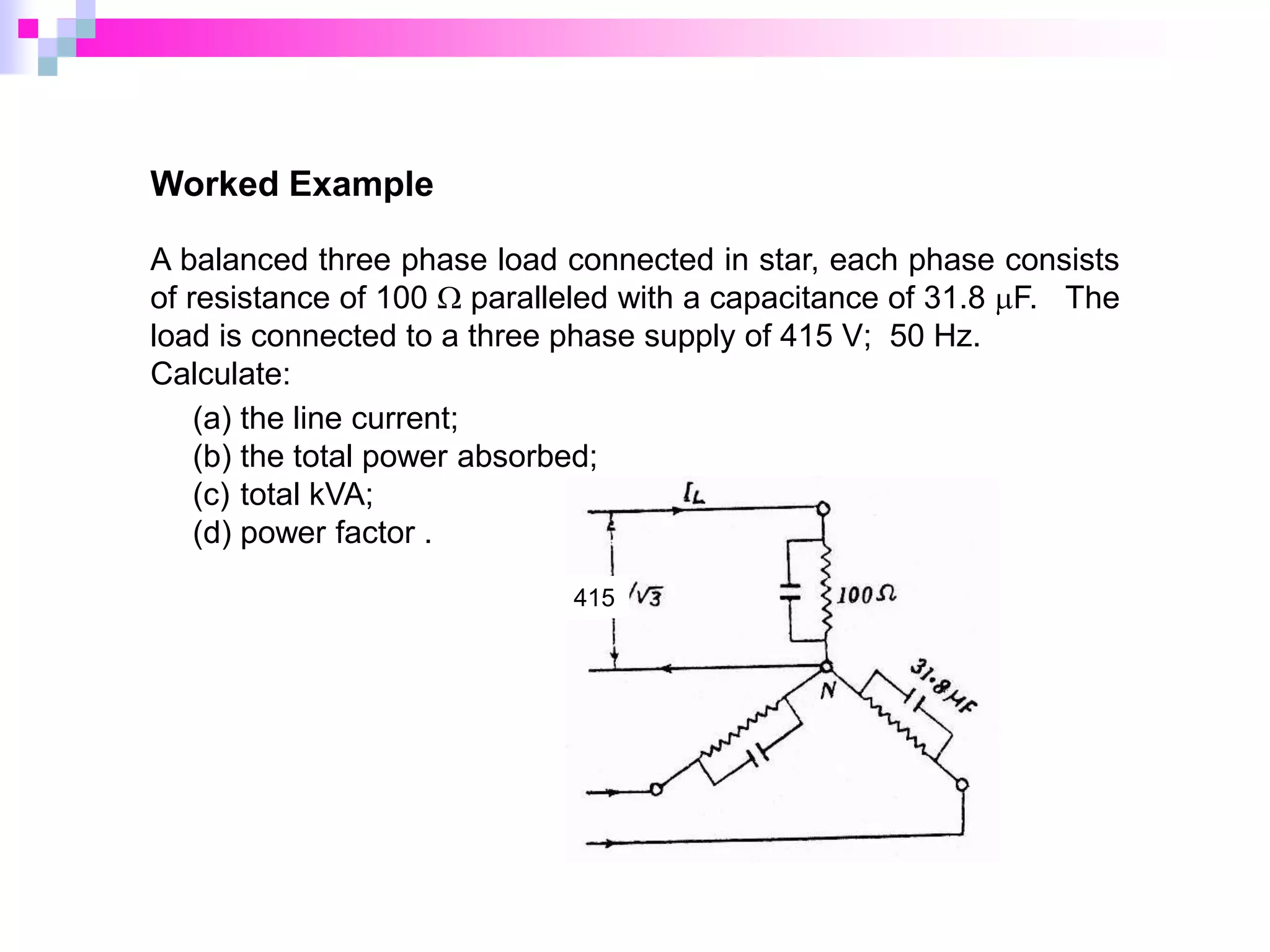 BEF 23803 - Lecture 9 - Three-Phase Power Calculations.ppt