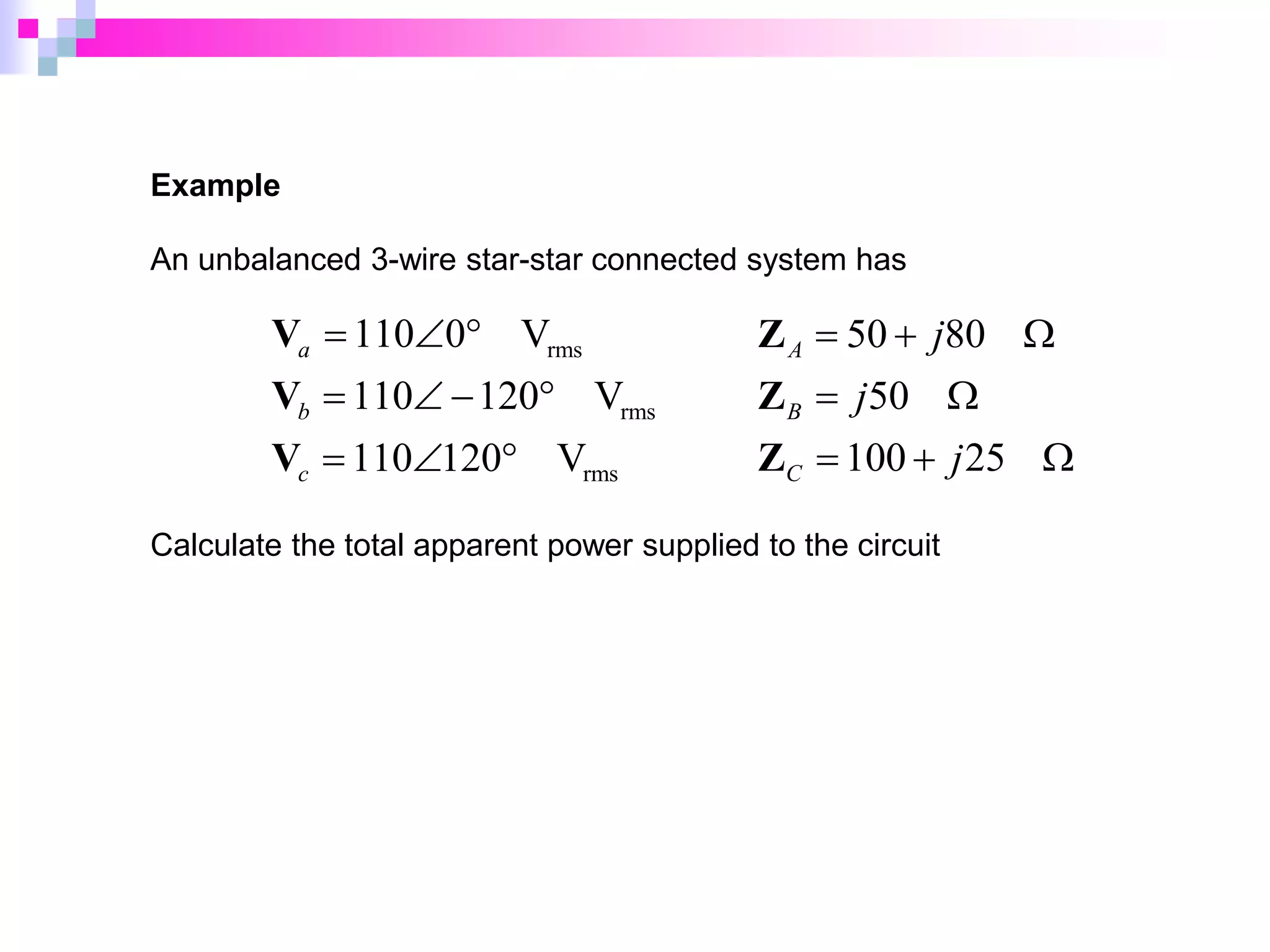 BEF 23803 - Lecture 9 - Three-Phase Power Calculations.ppt