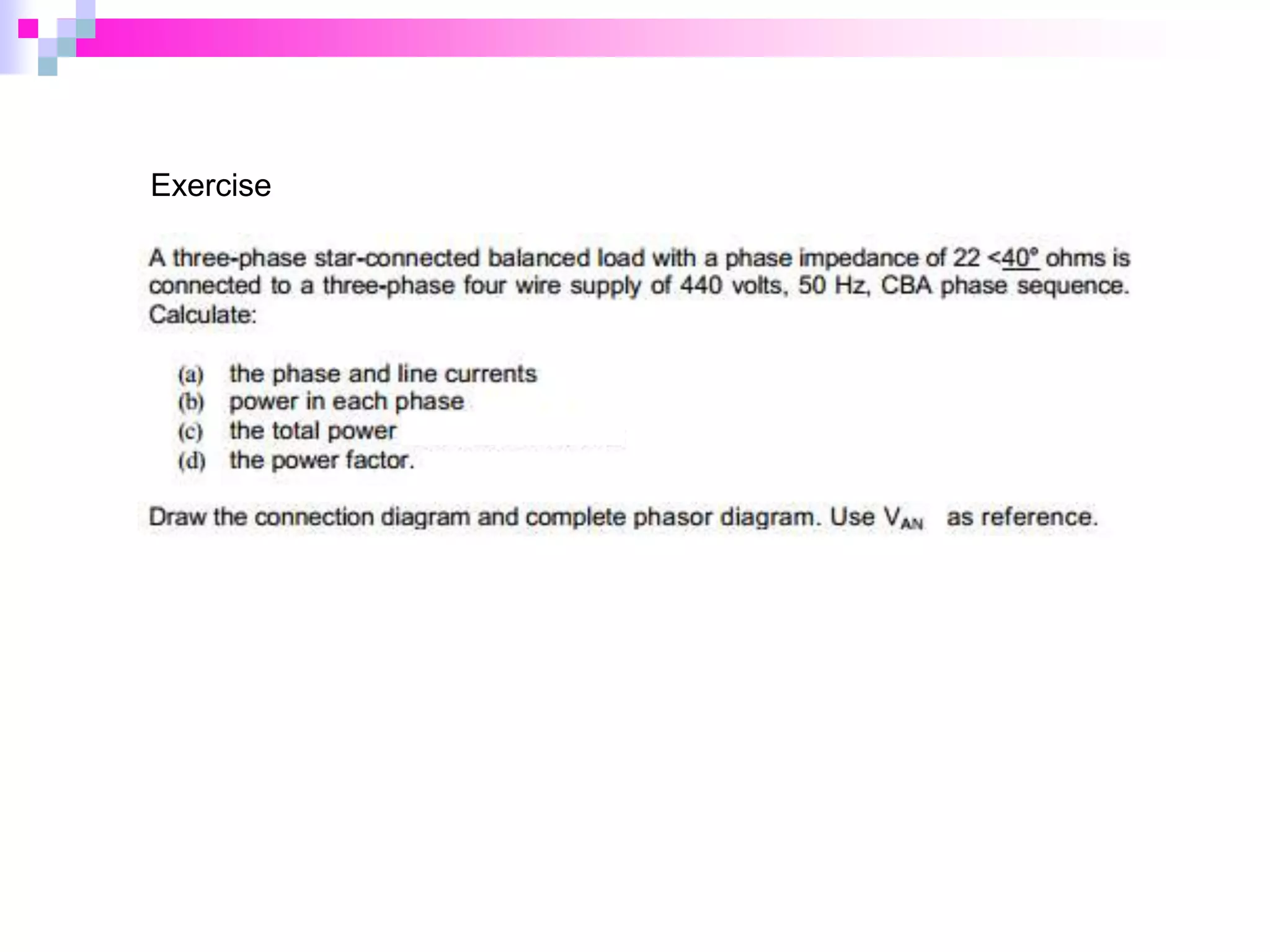BEF 23803 - Lecture 9 - Three-Phase Power Calculations.ppt