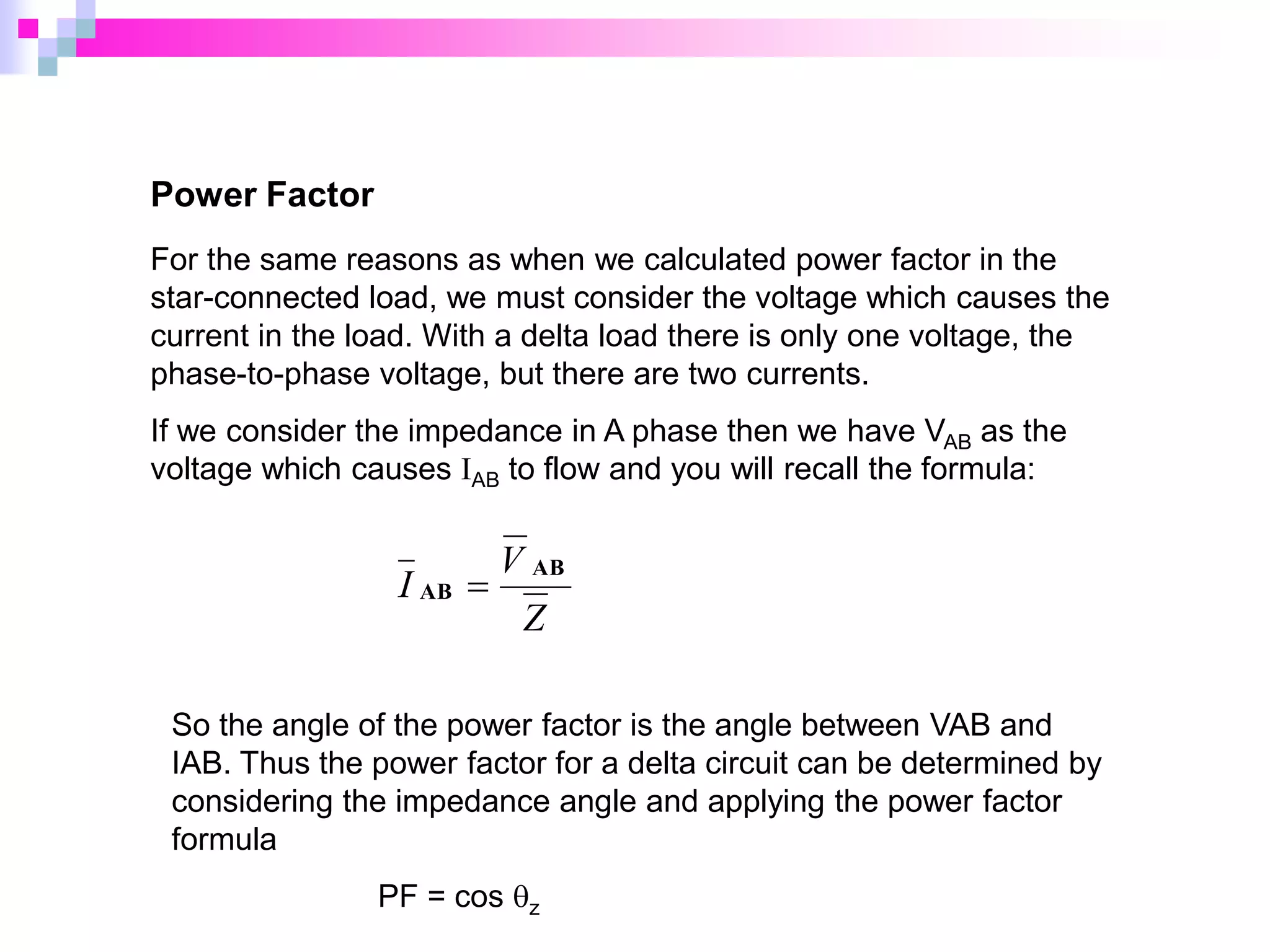 BEF 23803 - Lesson 3 - Balanced Delta Load Thre-Phase Systems.ppt