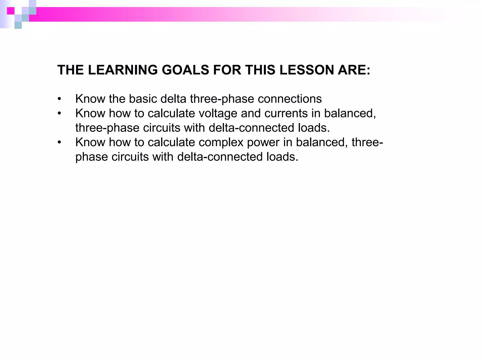 BEF 23803 - Lesson 3 - Balanced Delta Load Thre-Phase Systems.ppt ...