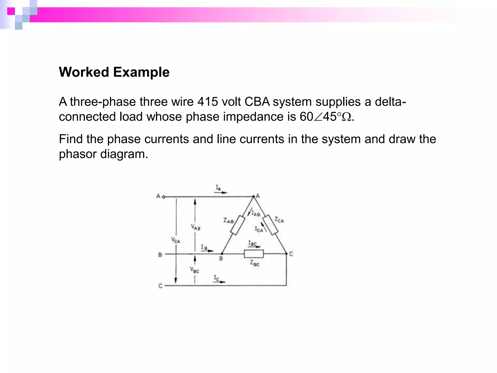 BEF 23803 - Lesson 3 - Balanced Delta Load Thre-Phase Systems.ppt ...