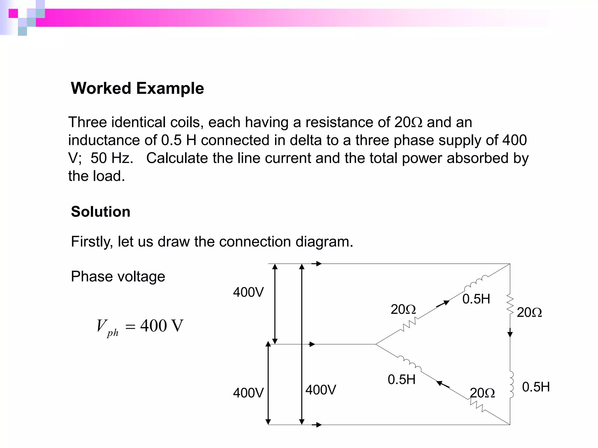 BEF 23803 - Lesson 3 - Balanced Delta Load Thre-Phase Systems.ppt