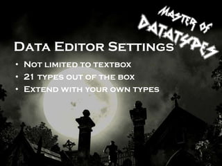 Master of Datatypes, Umbraco Be Festival | PPT