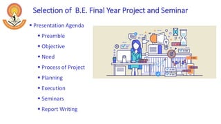 BE Final Year Project and Seminar Sem VI.pptx