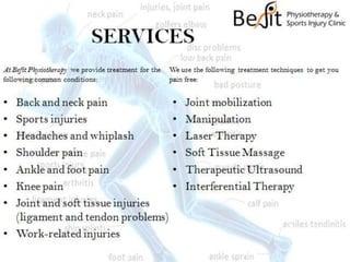 Befit Physiotherapy & Sports Injury Clinic is Famous for Best Physiotherapists Treatment | PPT