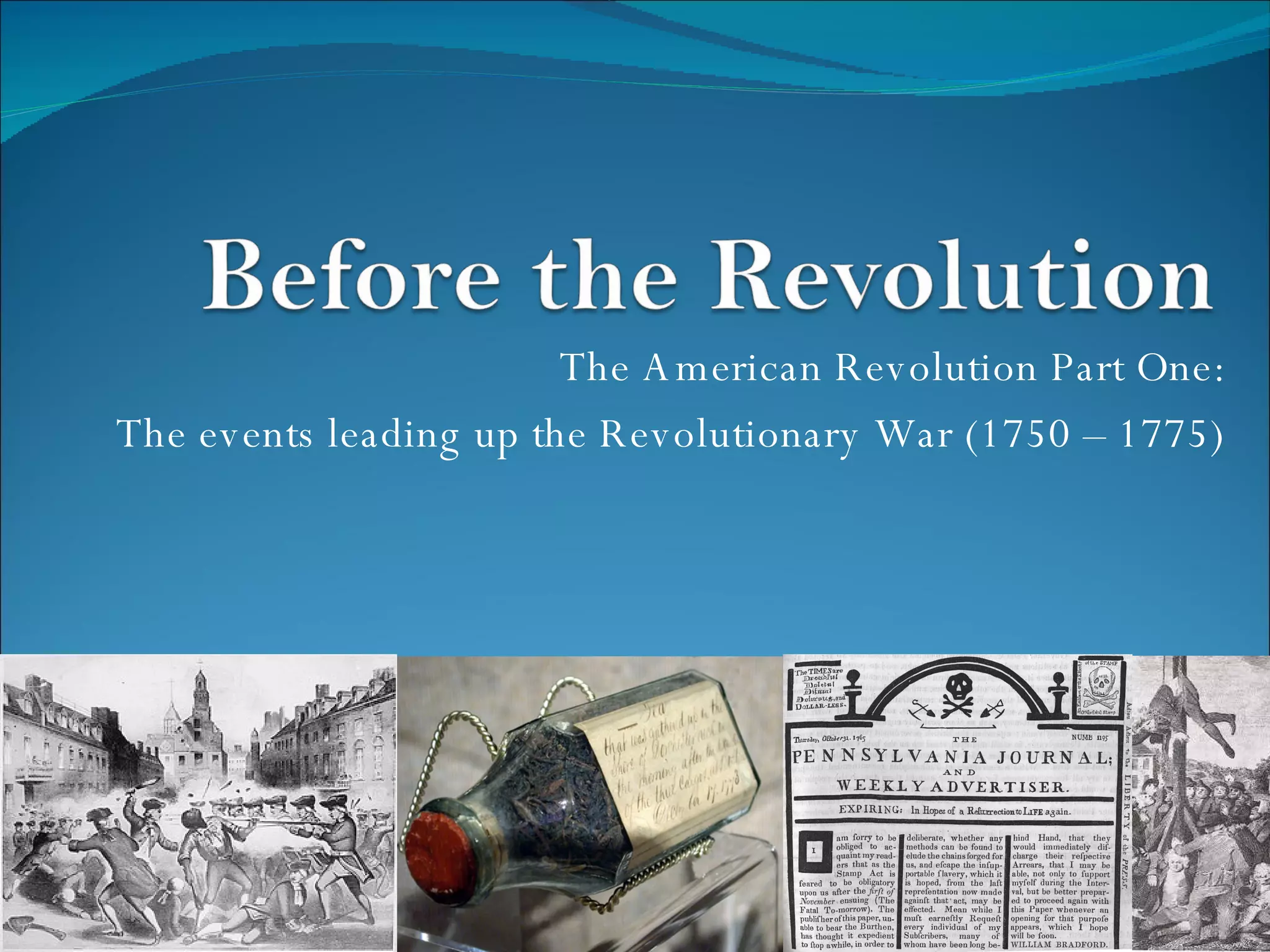 Before The Revolution - Part One | PPT