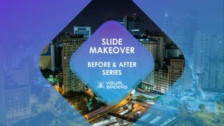 Before and after slide designs from visualspiders | PPT