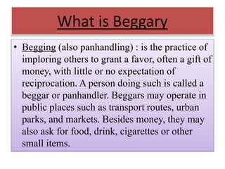 Beggary in india | PPTX