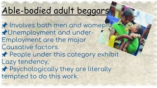 Beggary - SOCIOLOGY | PPTX
