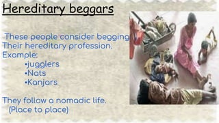 Beggary - SOCIOLOGY | PPTX