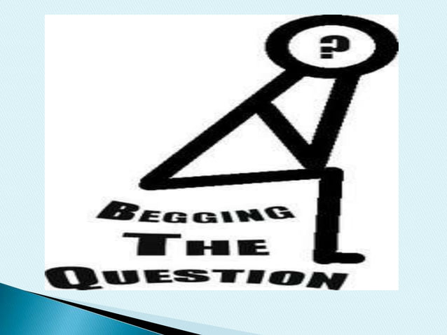 Begging the question | PPTX