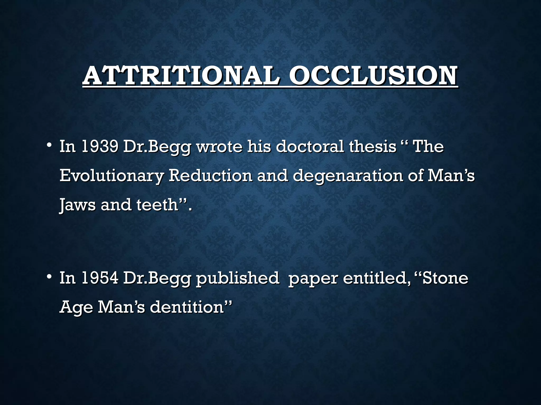 Begg’s philosophy and technique | PPT