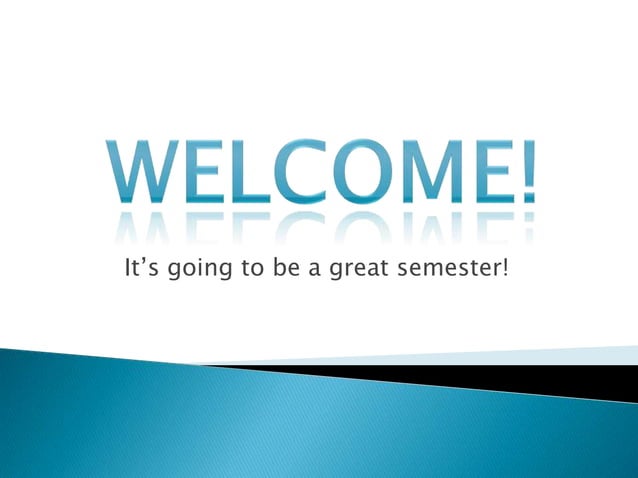 Begining of semester presentation | PPT
