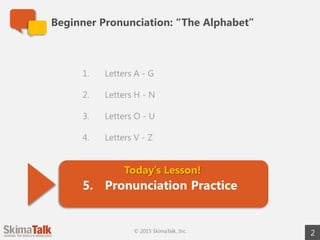 Beginner pronunciation alphabet - Lesson 5 | PDF