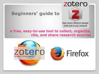 Beginners' Guide to Zotero | PPTX