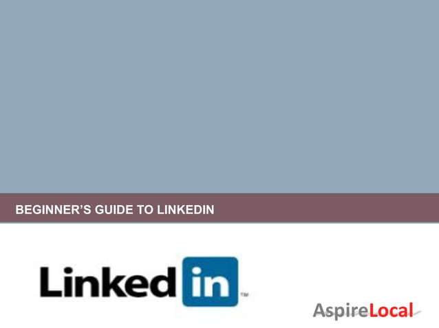 Beginner's Guide to LinkedIn.pptx