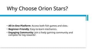 Beginner’s Guide to Orion Stars Fish Games_.pptx