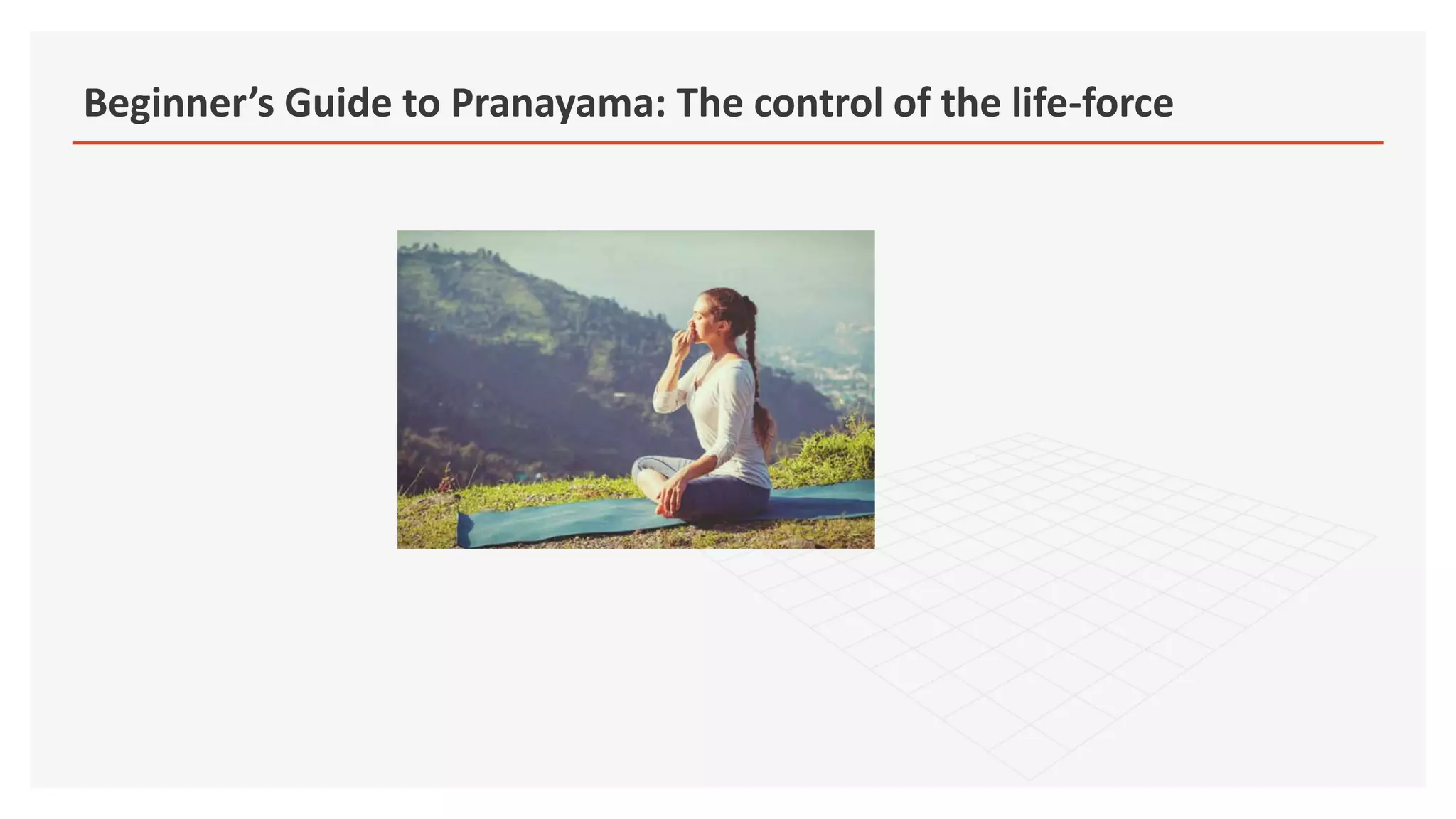 Beginner’s Guide to Pranayama.pptx