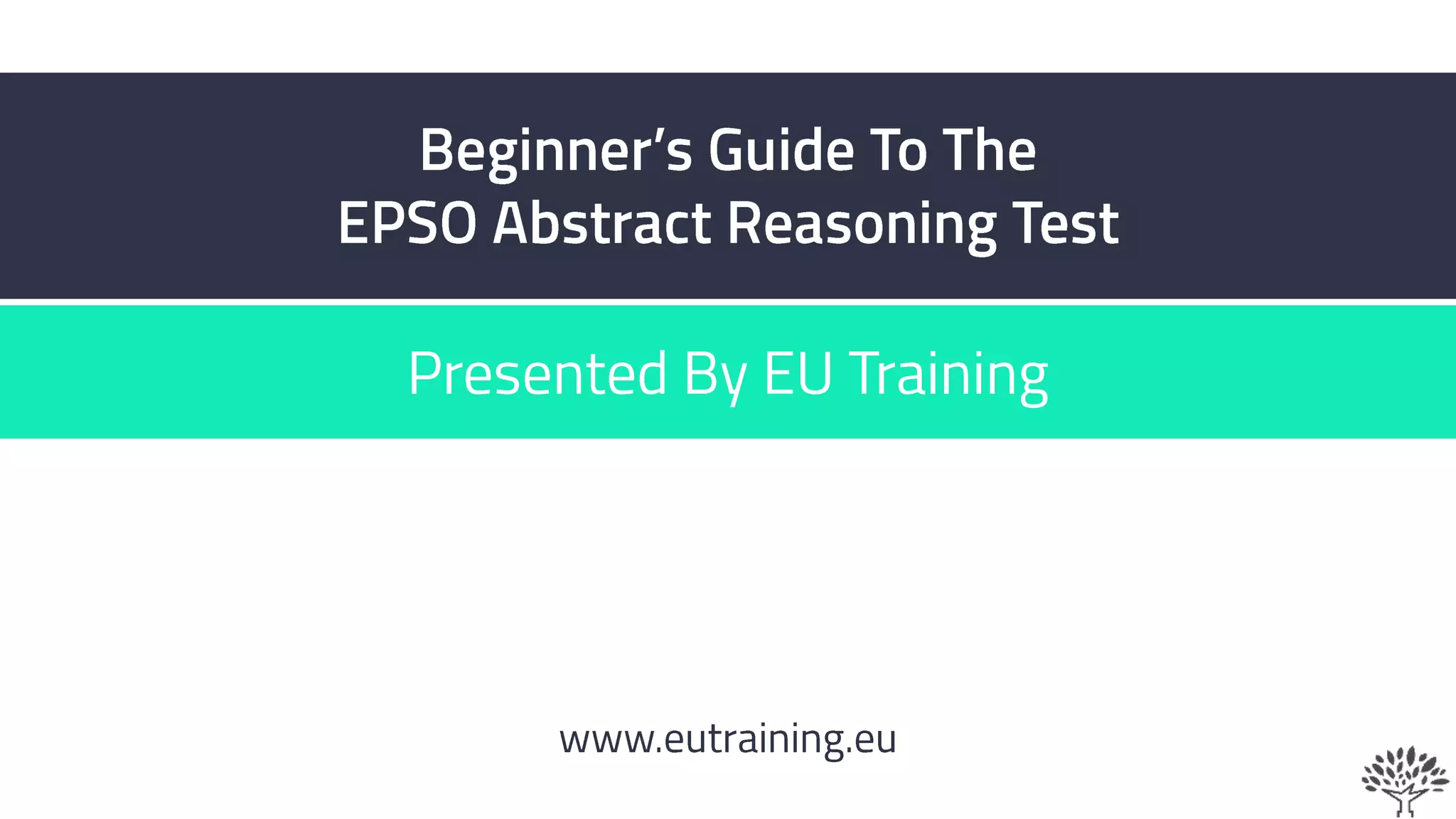 Beginner’s Guide To The EPSO Abstract Reasoning Test | PPTX