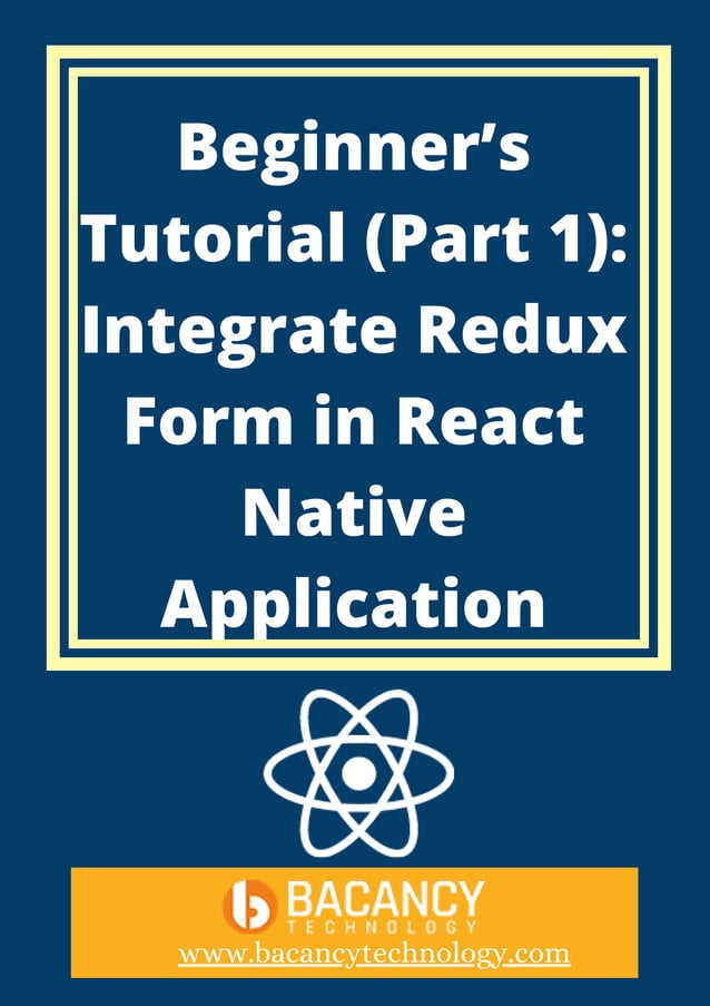 Beginners Tutorial Part 1 Integrate Redux Form In React Native Application Pdf