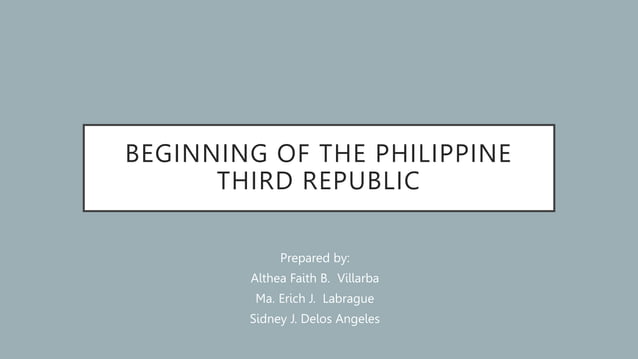 BEGINNING-OF-THE-PHILIPPINE-THIRD-REPUBLIC.pptx