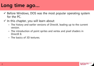 Beginning direct3d gameprogramming01_thehistoryofdirect3dgraphics_20160407_jintaeks | PPT