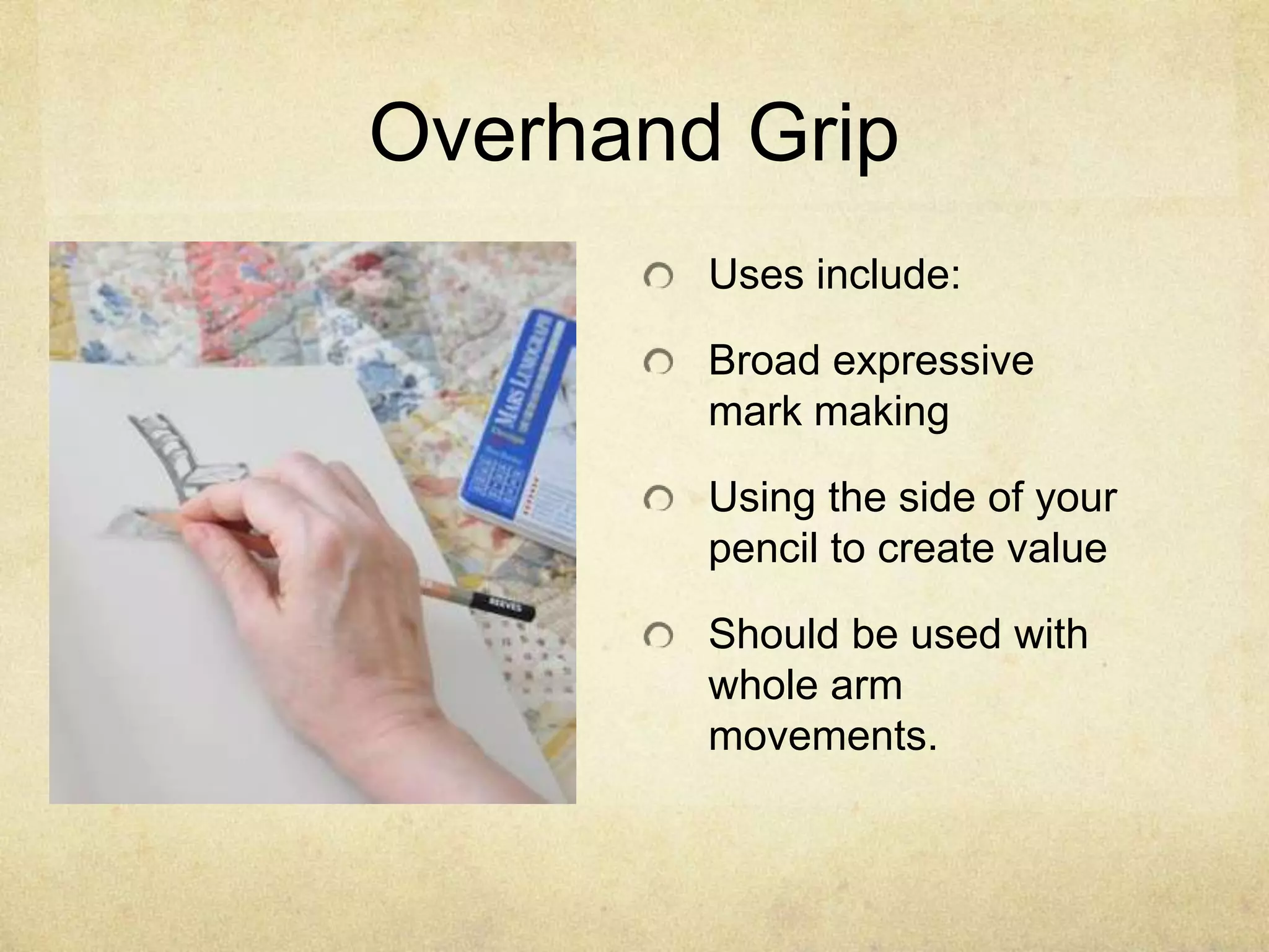 Beginning drawing media and pencil holding | PPTX