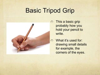Beginning drawing media and pencil holding | PPTX