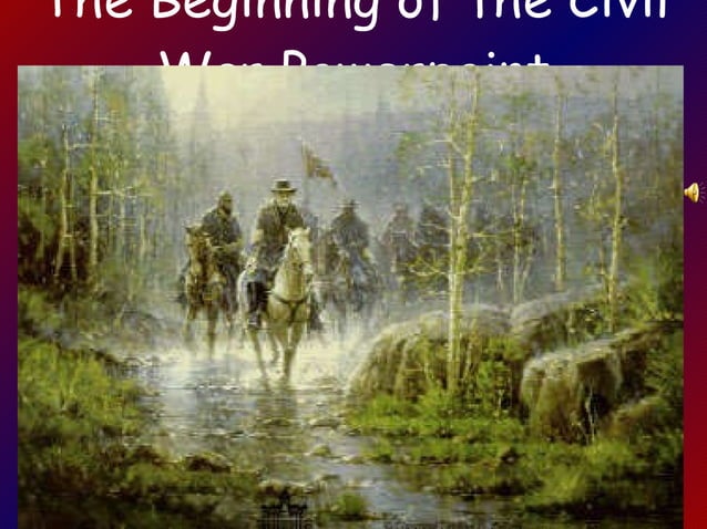 Beginning of the Civil War | PPT