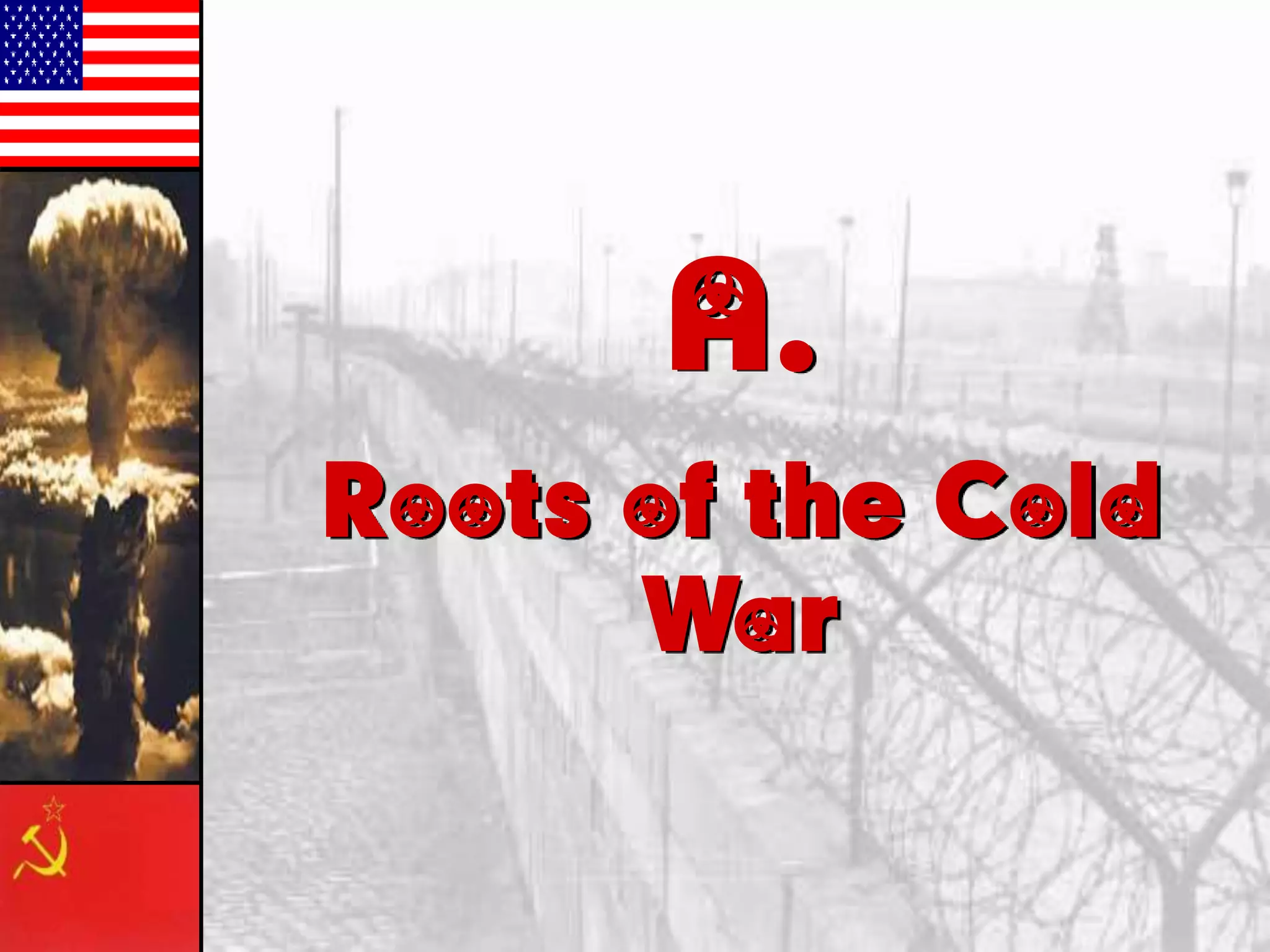 Beginning_of_the_Cold_War.ppt