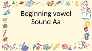 Beginning vowel Sound Aa for grade 1-ppt.pptx