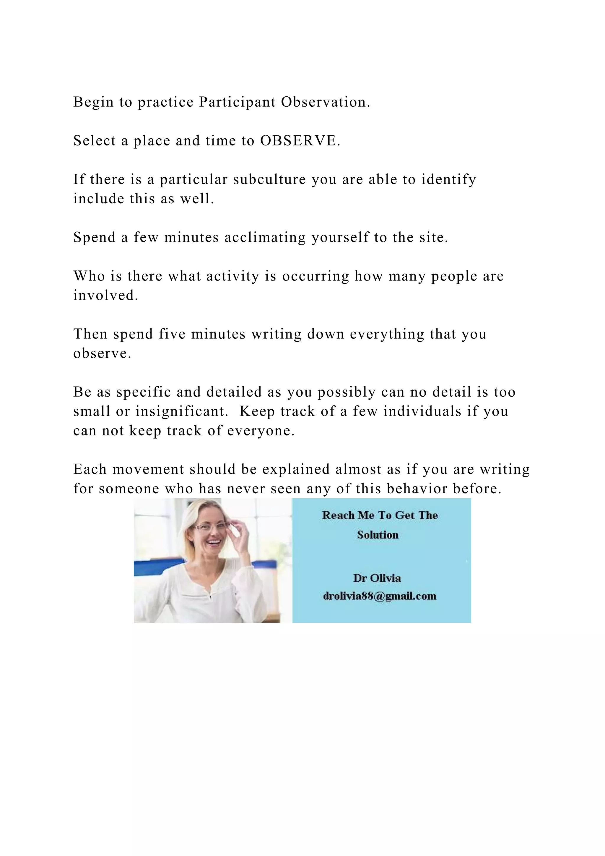 Begin to practice Participant Observation.Select a place and tim.docx