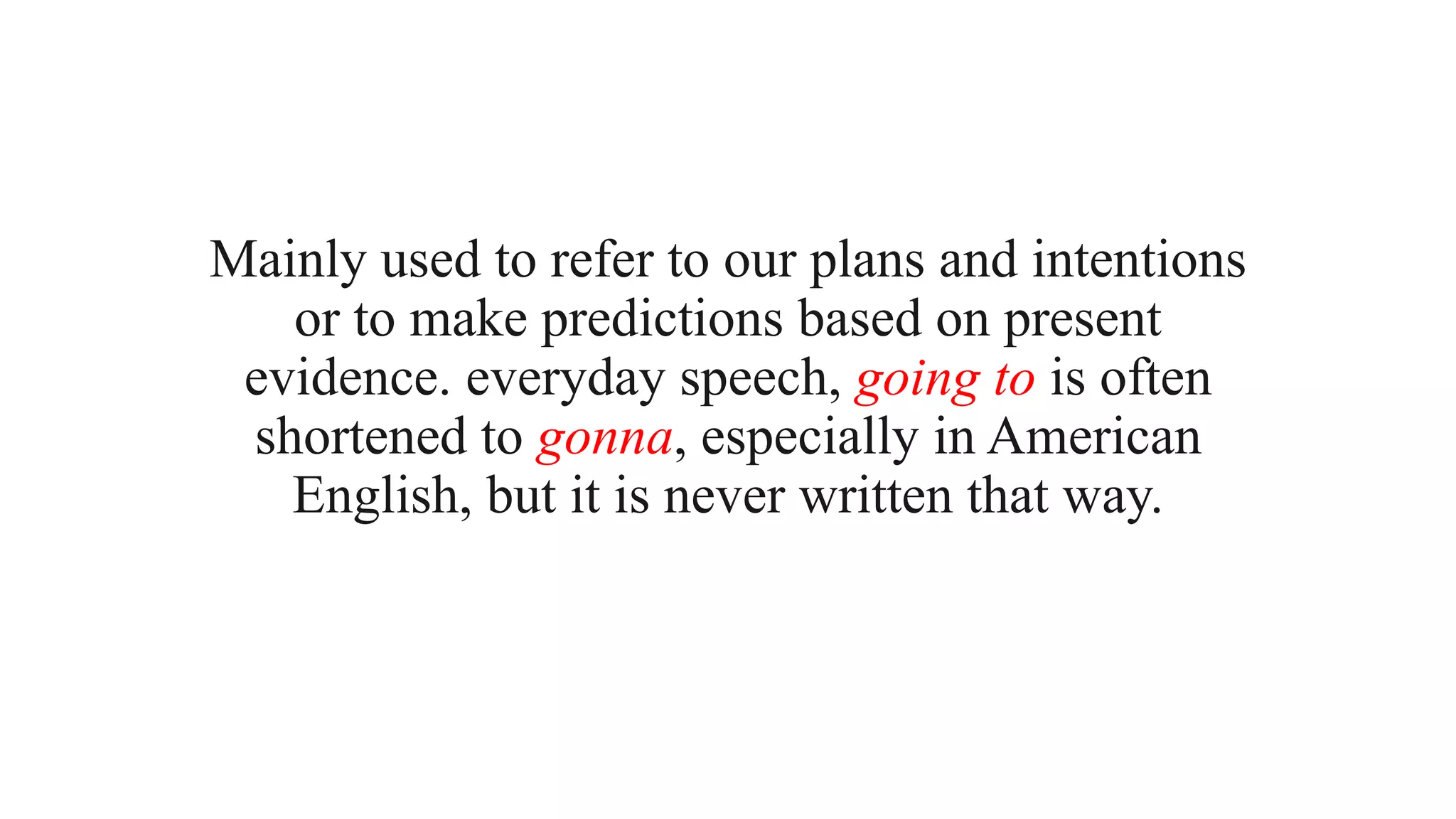 BE GOING TO + INFINITIVE.pptx