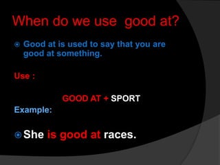 Be good at going to | PPTX